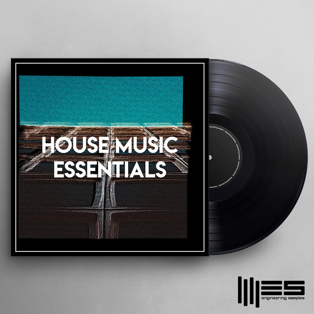 House Music Essentials - Engineering Samples